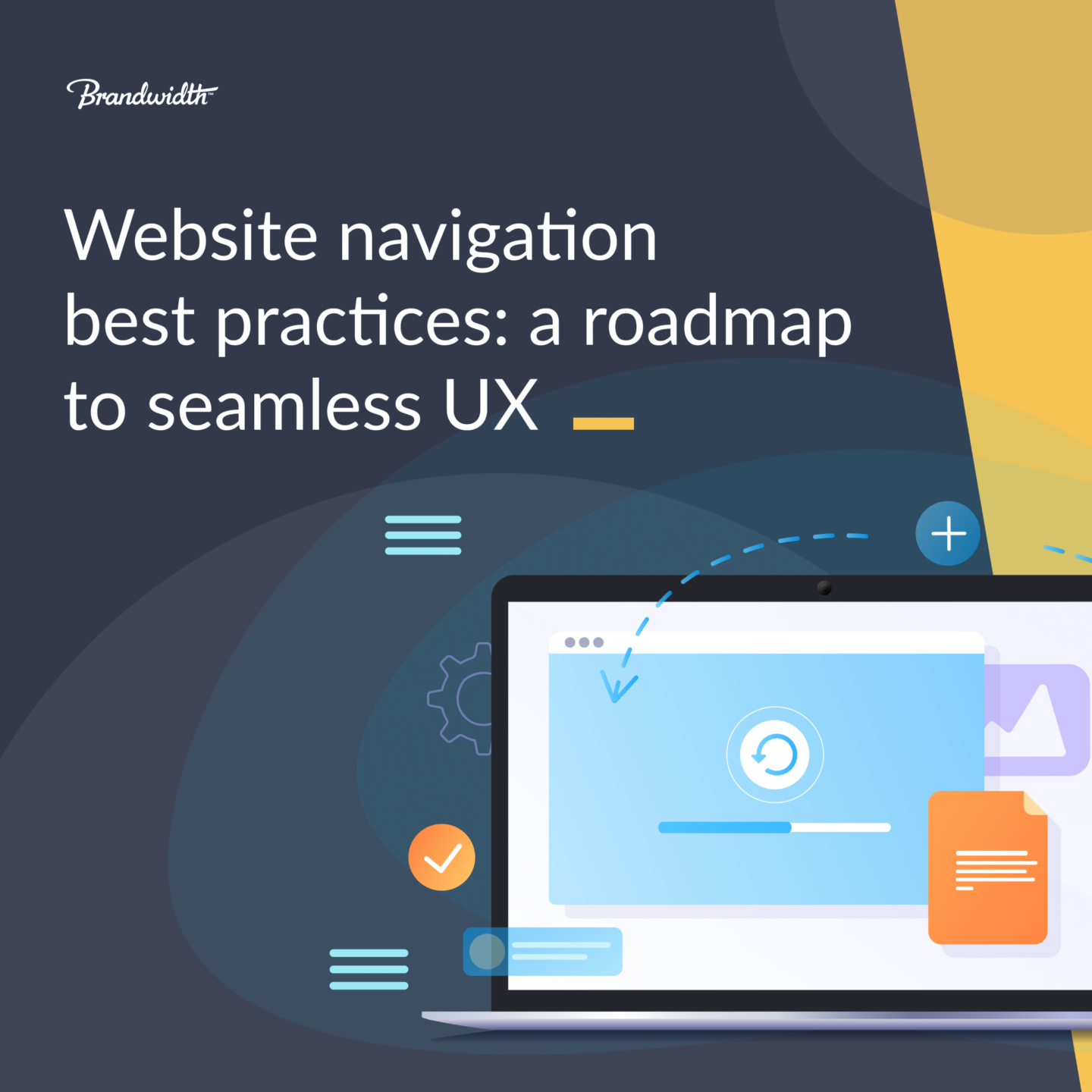Website navigation best practices: a roadmap to seamless UX - Brandwidth